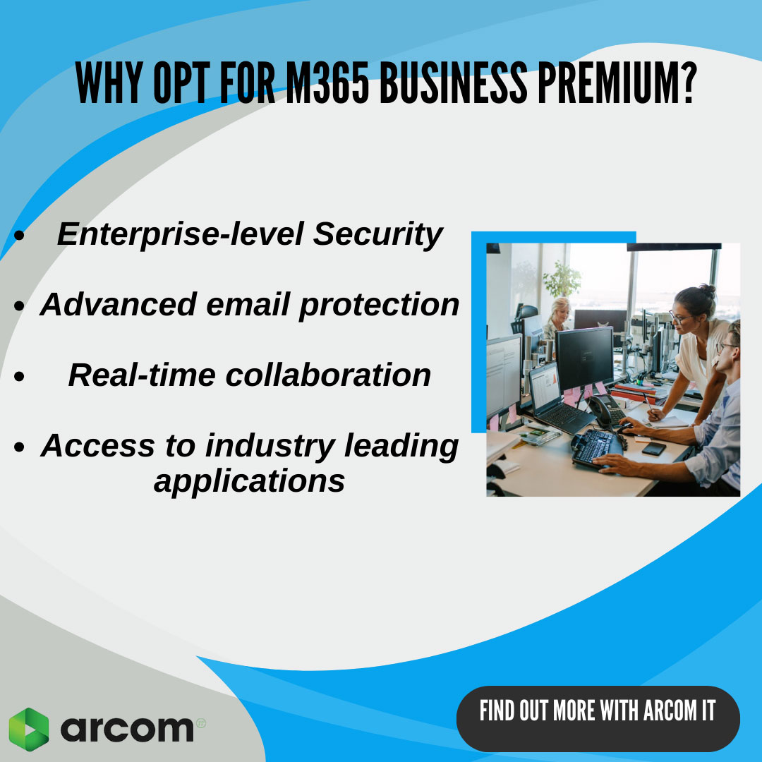 Stay Ahead with Microsoft 365 Business Premium: The Ultimate Security & Productivity Solution ...